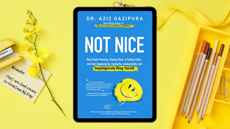 Not Nice by Dr. Aziz Gazipura Book Summary and Review • Christina All Day